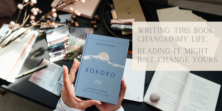 KOKORO: Japanese wisdom for a life well lived - Beth Kempton
